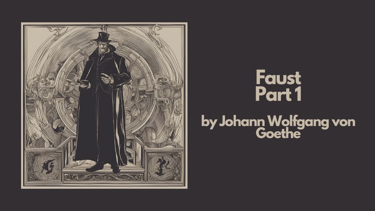 Faust - Vol. 1 by Johann Wolfgang von Goethe | Best Audiobook– Part 1 ...