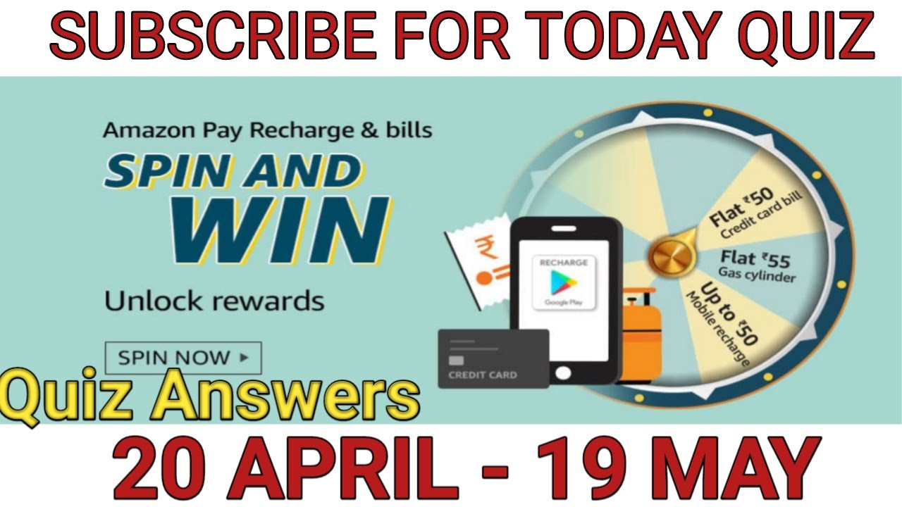 Amazon Pay Recharge And Bills Quiz Answers Spin And Win Today | 20 ...