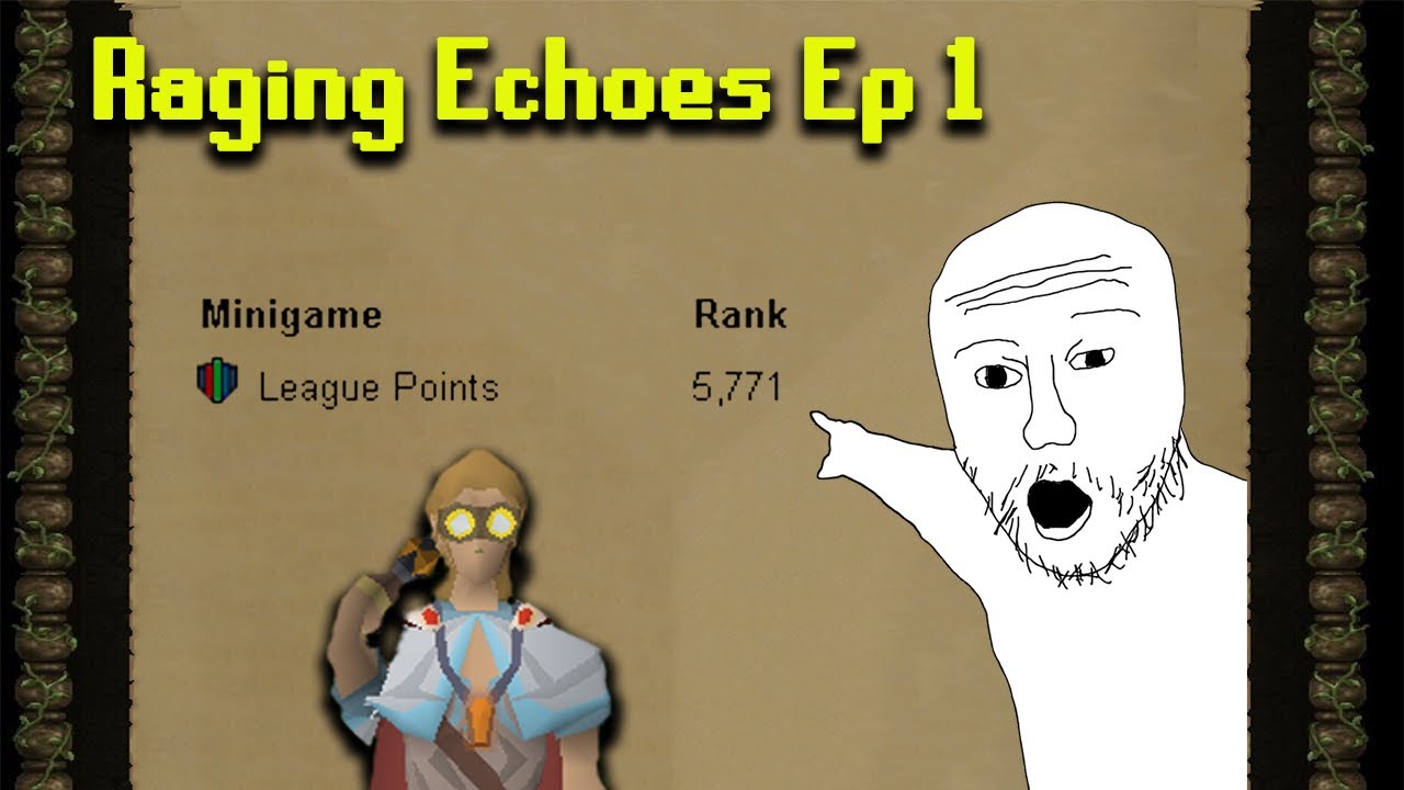 I'M RANK 5771 IN LEAGUES? - (Raging Echoes ep 1) - YouTube