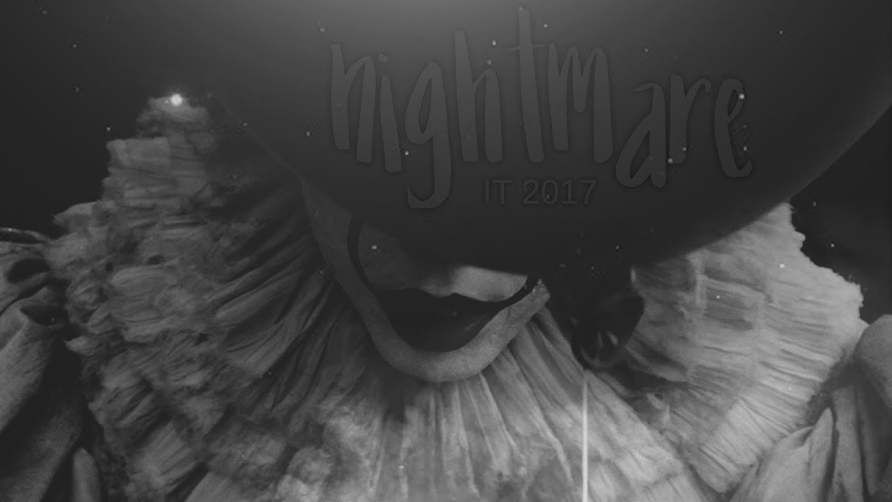 NIGHTMARE | IT 2017 - YouTube