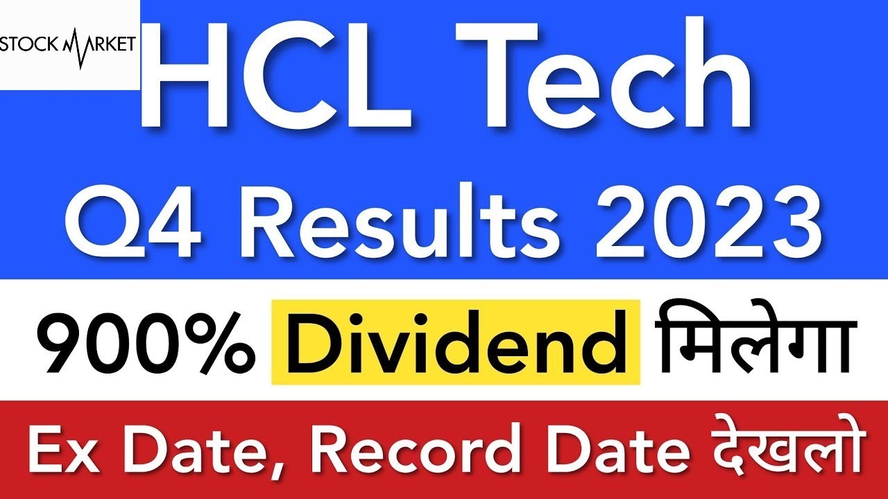 HCL TECH SHARE NEWS TODAY 💥 HCL TECH DIVIDEND 2023 • HCL TECH Q4 ...