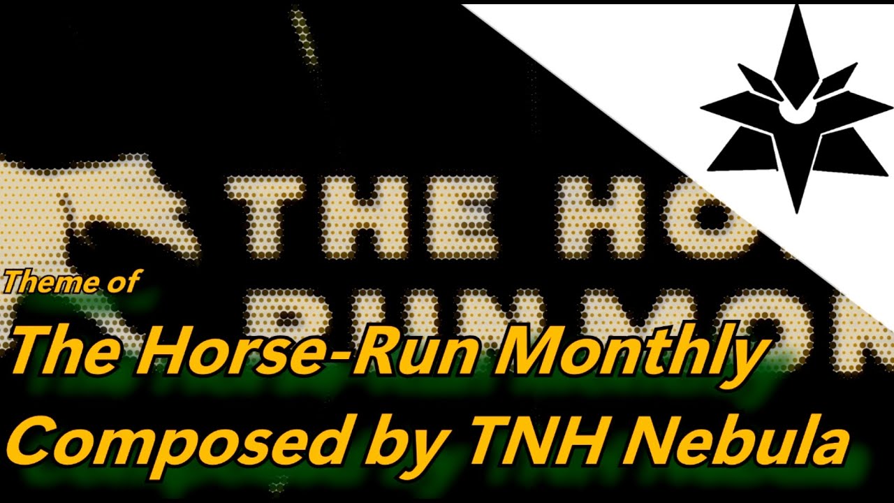 [TNH Nebula] Theme of The Horse Run Monthly (GamerLatAm) TF2 Inspired ...
