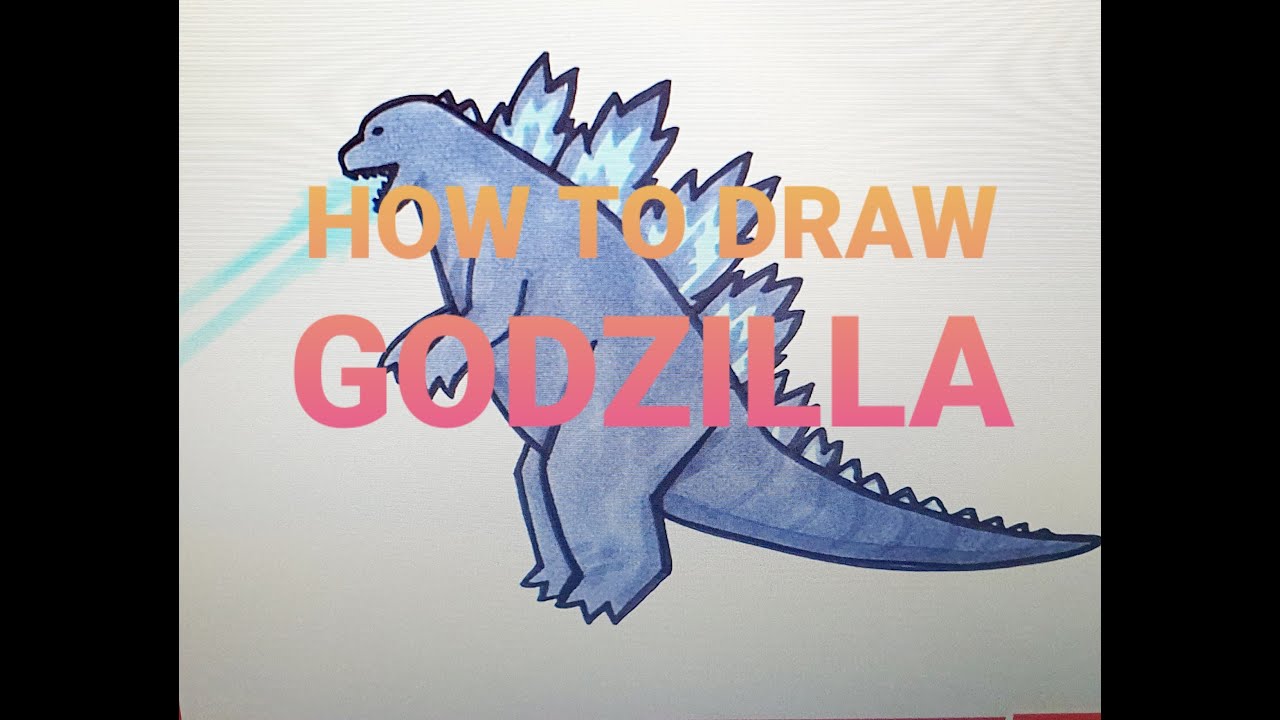 HOW TO DRAW GODZILLA!!!! - YouTube