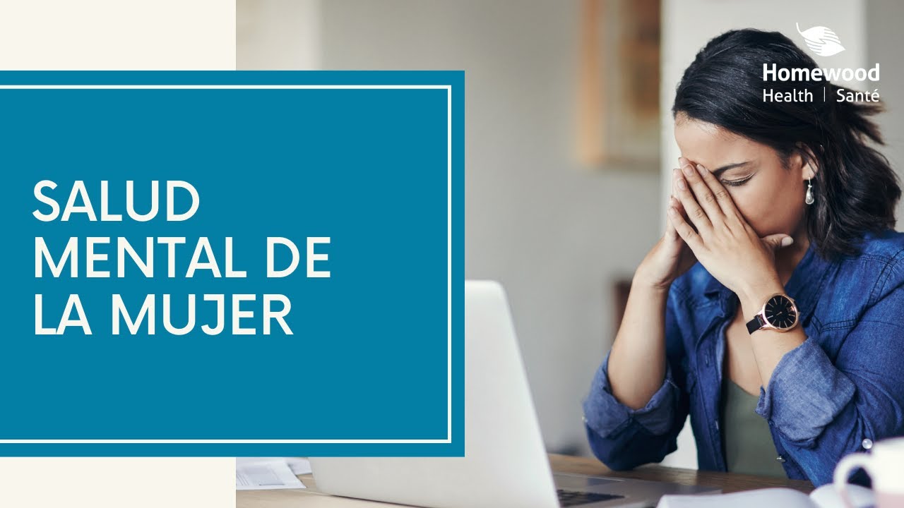 Salud Mental De La Mujer Youtube