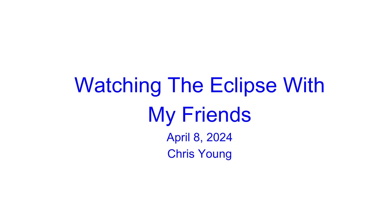 Watching the Eclipse with My Friends - YouTube