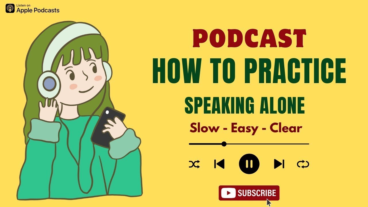 English Podcast || How To Practice Speaking Alone - YouTube