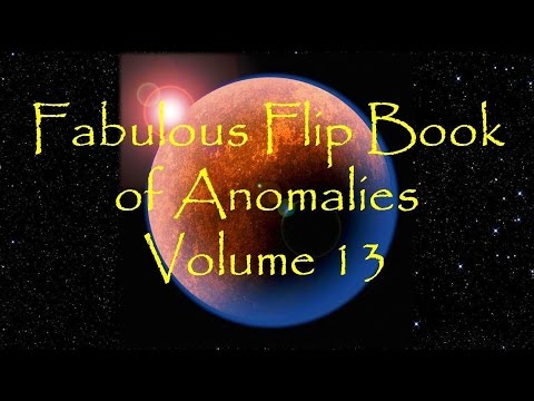 Fabulous Flip Book of Anomalies:  Vol. 13 (2D)