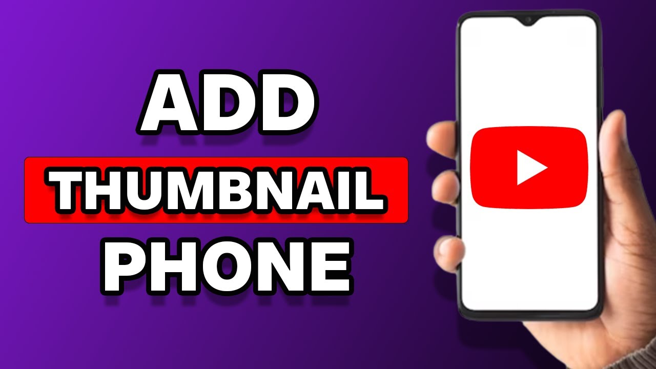 How To Add A YouTube Thumbnail On Mobile (2025) - YouTube