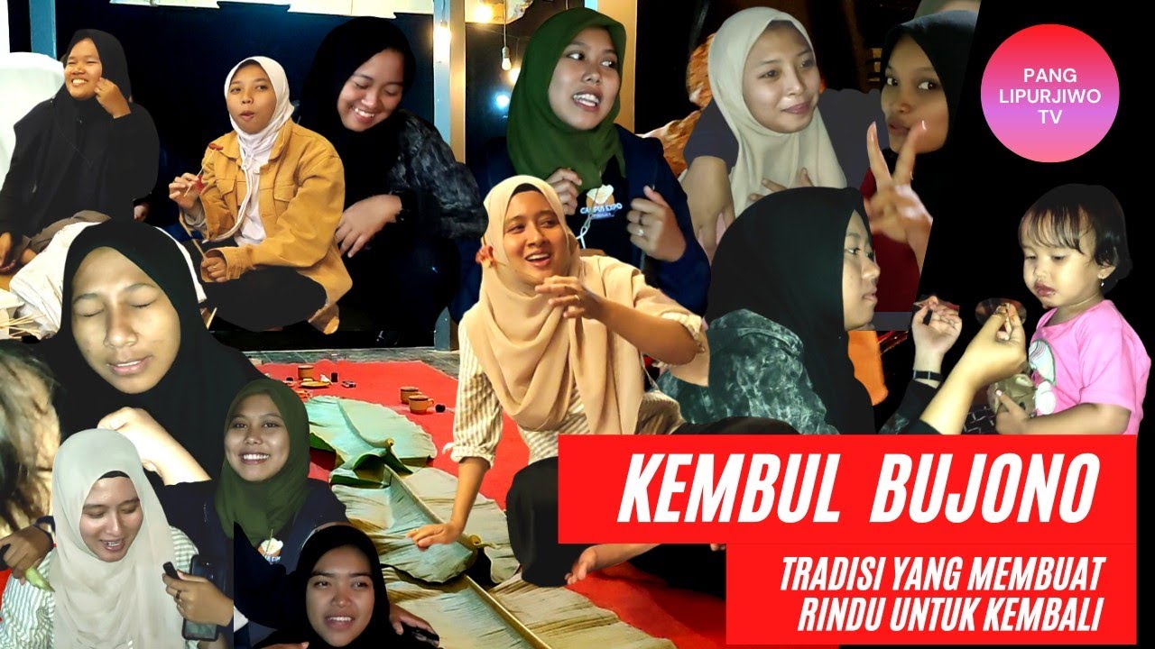 Tradisi KEMBUL BUJONO Yang Membuat Rindu Untuk Kembali - YouTube