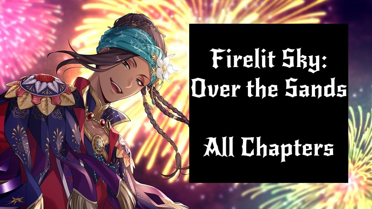 [Twisted Wonderland] A Firelit Sky: Over the Sands - All Chapters - YouTube