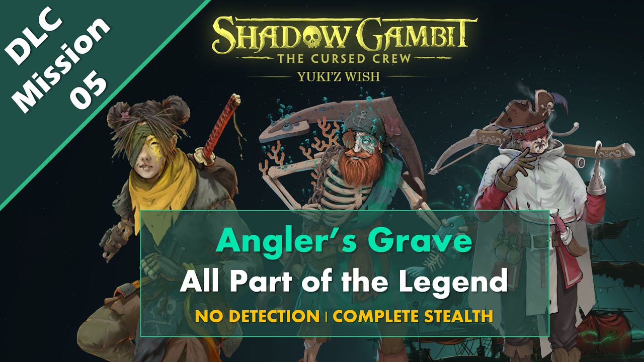 Shadow Gambit Yuki’s Wish: Mission 05 - All Part of the Legend | Cursed ...