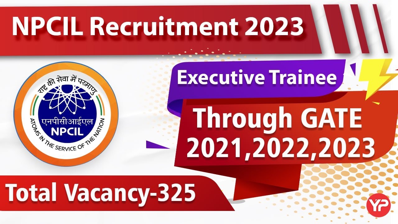 NPCIL Recruitment through Gate 2021, 2022, 2023 | PSU through GATE 2023 ...