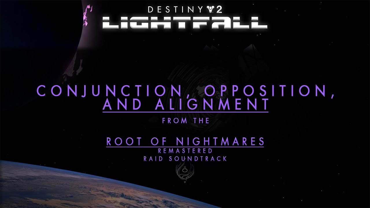 Destiny 2 OST - Conjunction, Opposition, and Alignment (Syzygy Mix from ...