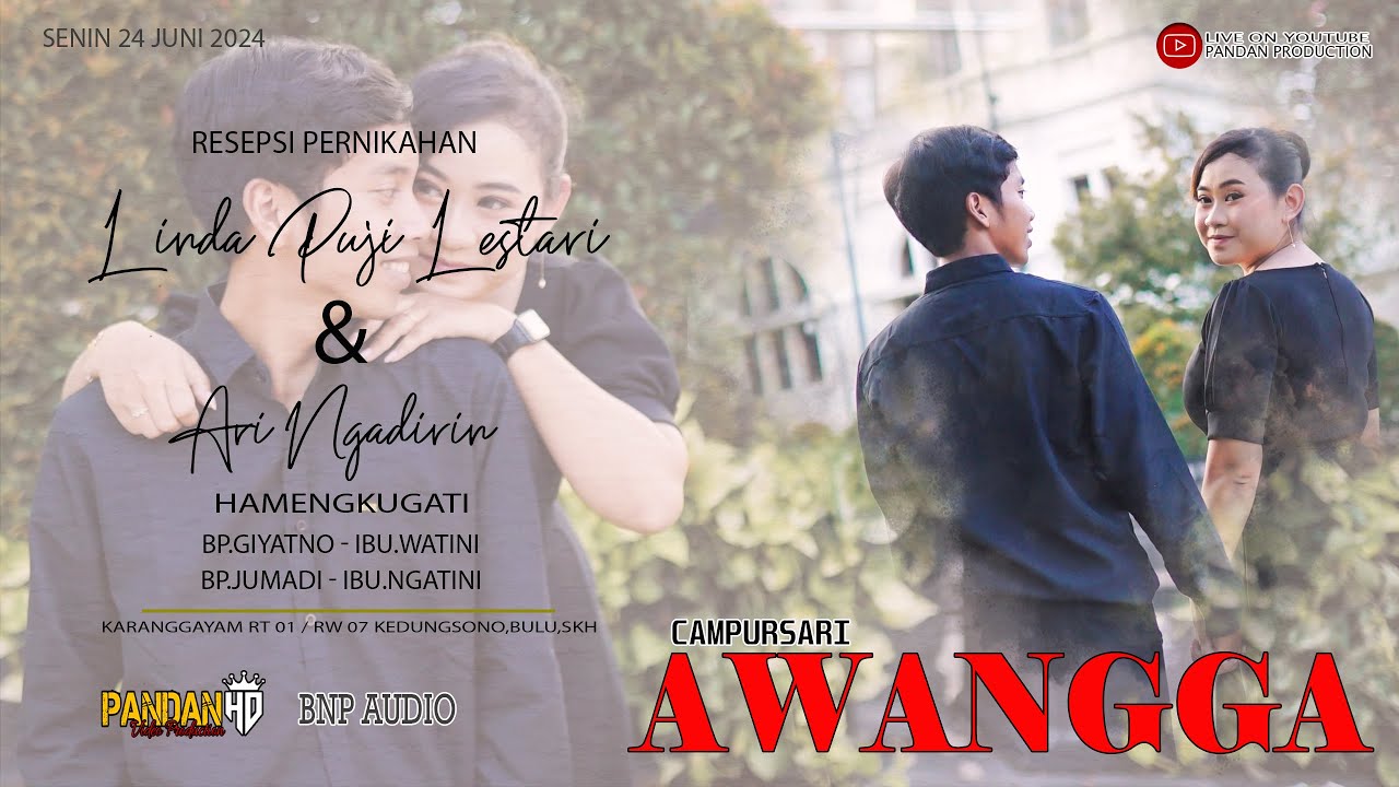LIVE CS AWANGGA - PERNIKAHAN LINDA & ARI - BNP AUDIO - PANDAN PRO - YouTube