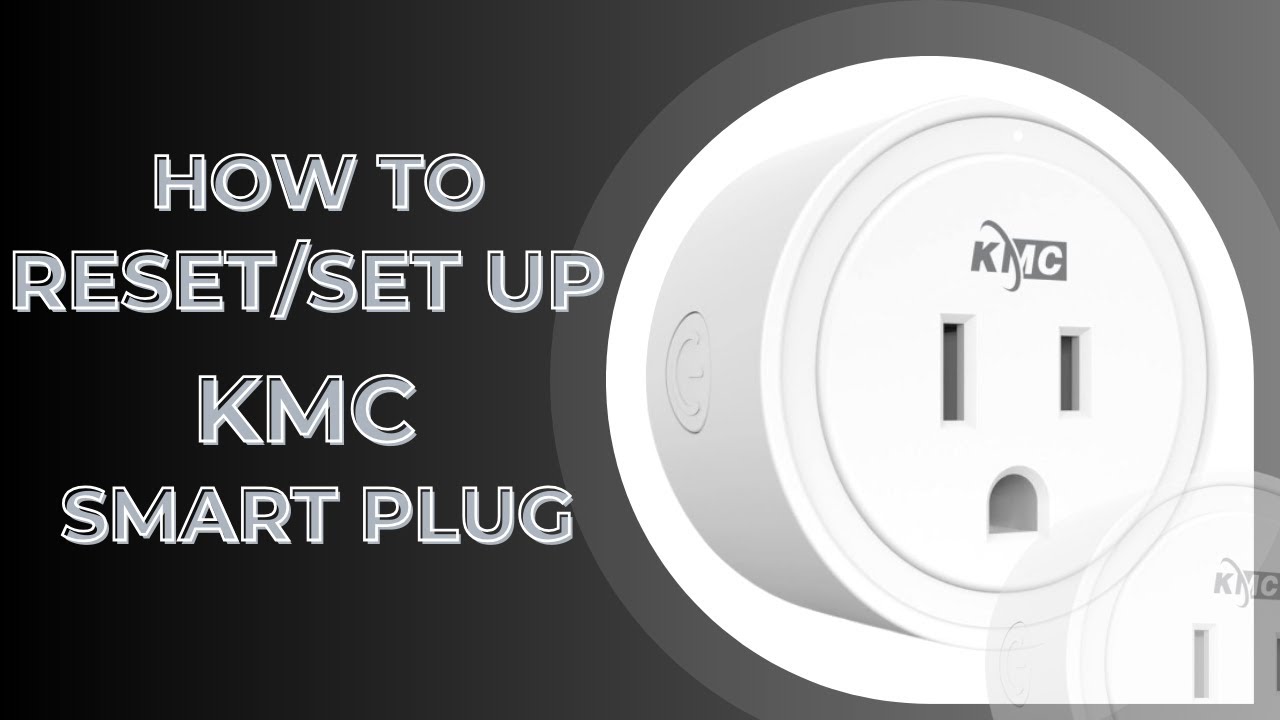 How to Reset/Set Up KMC Smart Plug - YouTube