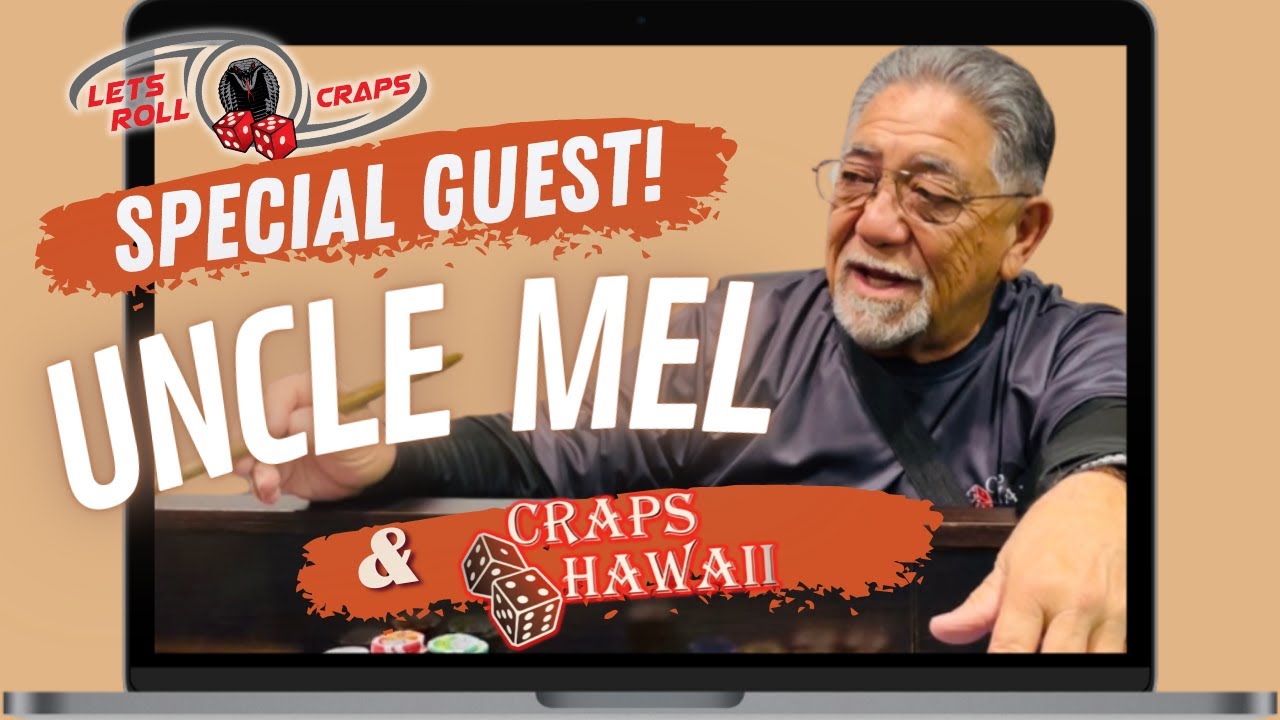 #LetsRollCraps Session w/ Special Guest, Uncle Mel Lum Ho of # ...