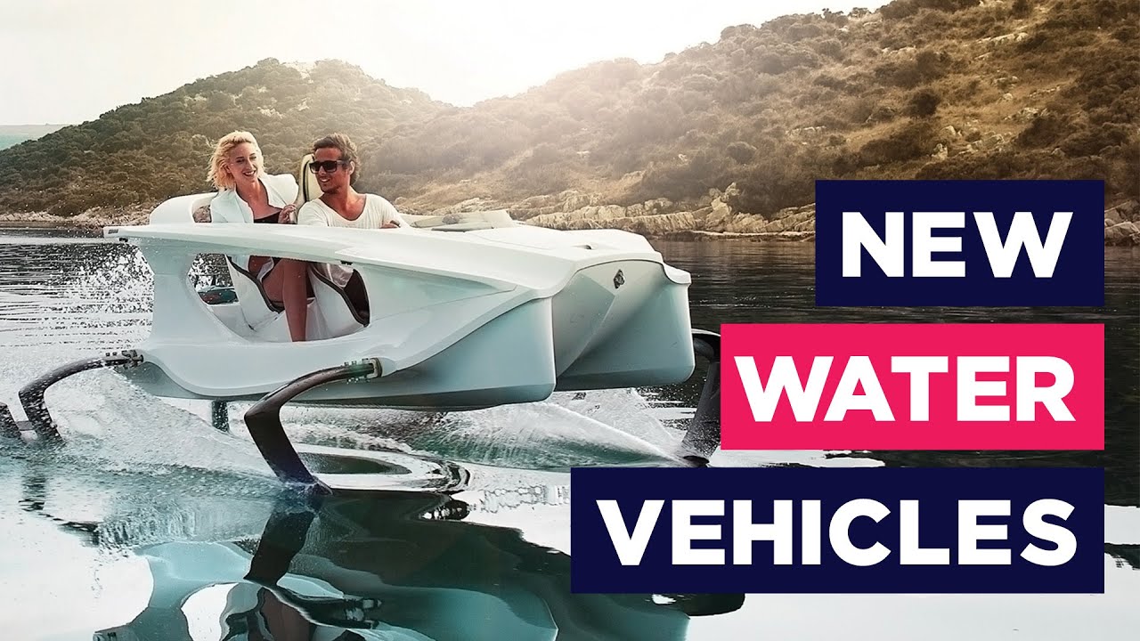 Cool Water Vehicles You Have To See | Water Travel Vehicles - YouTube