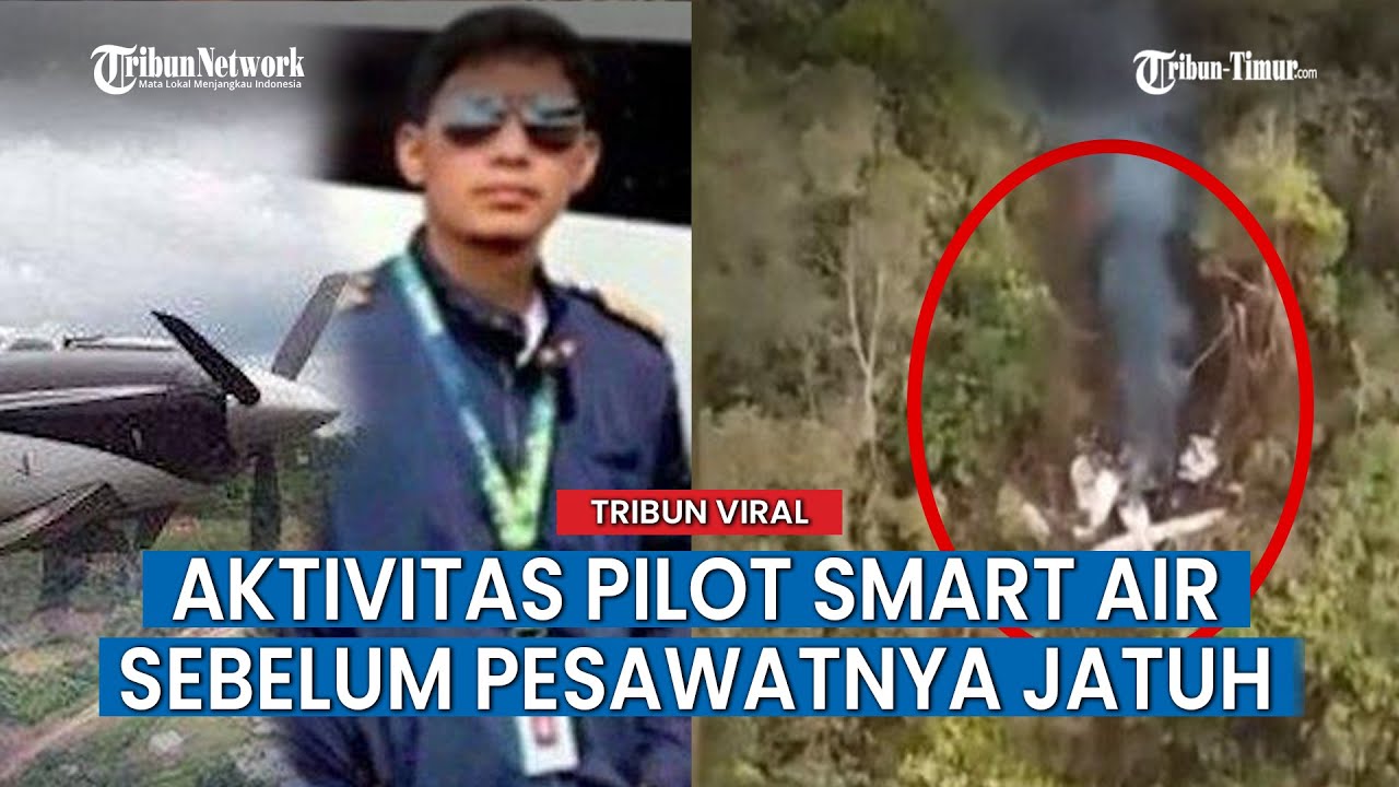 Misi Pilot Smart Air Sebelum Tragedi Pesawat Jatuh di Hutan Kalimantan ...
