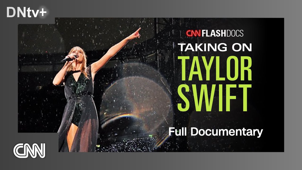 CNN | Taking on Taylor Swift - Full Documentary (2023) - YouTube