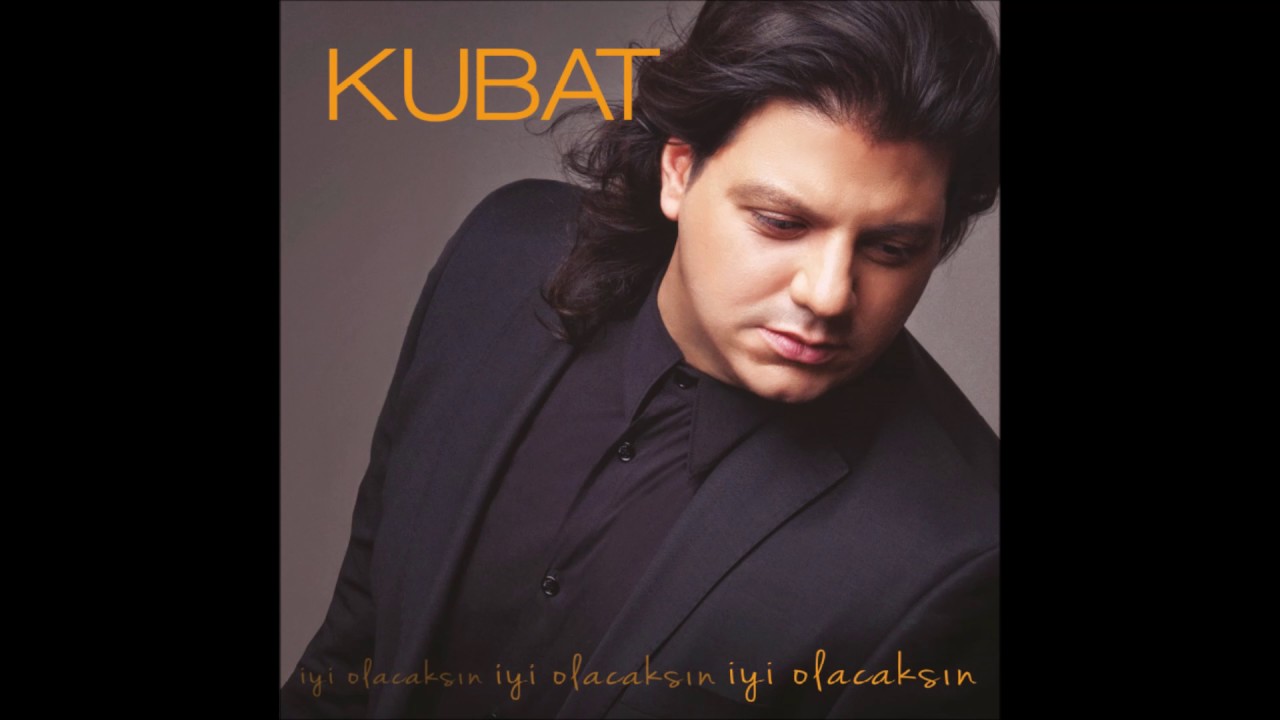 Kubat - İyi Olacaksın - Full Albüm - YouTube