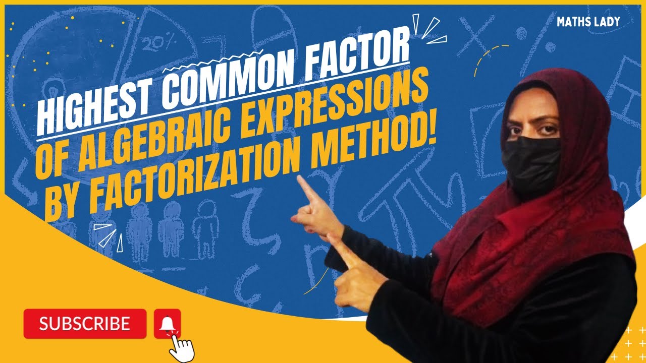 Highest Common Factor Of Algebraic Expressions By Factorization highest-common-factor-of-algebraic-expressions-by-factorization