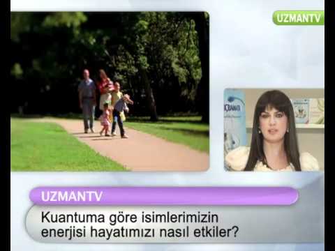 Kuantuma göre isimlerimizin enerjisi hayatımızı nasıl etkiler?