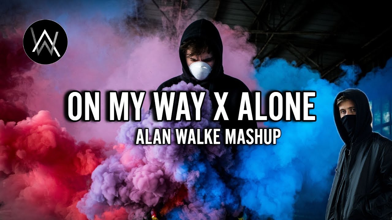 Alan Walker Mashup Remix: Alone x Darkside x Sorry x On My Way x Alone ...