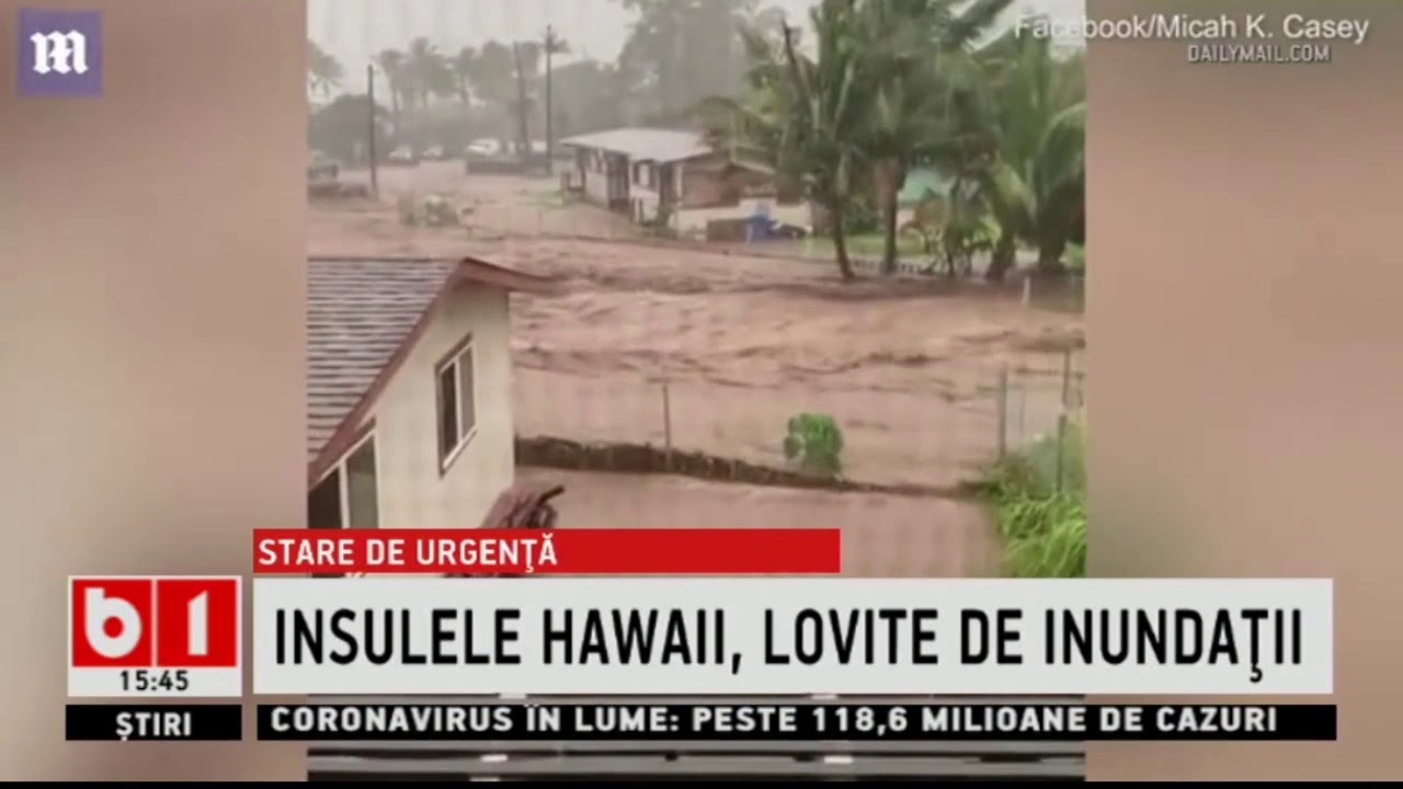 STARE DE URGENTA - INSULELE HAWAII LOVITE DE INUNDATII_Stiri b1_11 ...