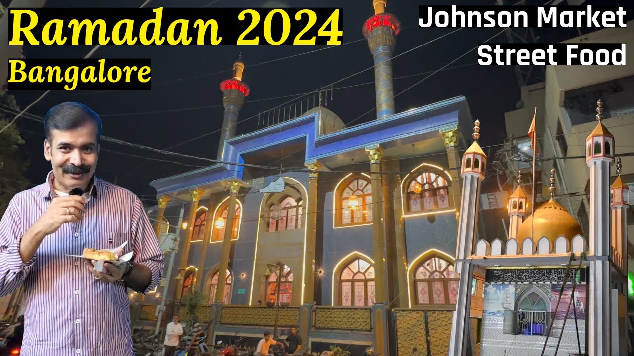Ramadan 2024 Iftar and Sehri Meal @ Johnson Market Bangalore | Ramzan ...