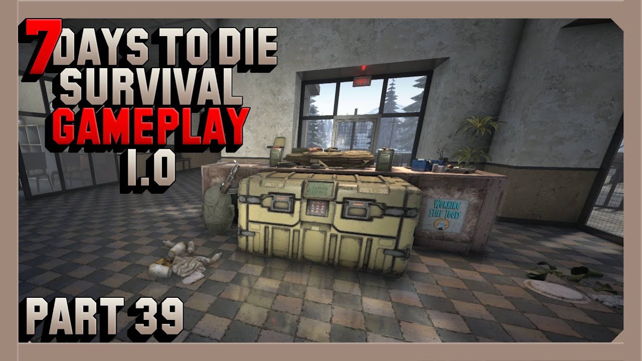 7 Days To Die Survival Gameplay 1.0 - Part 39 - YouTube