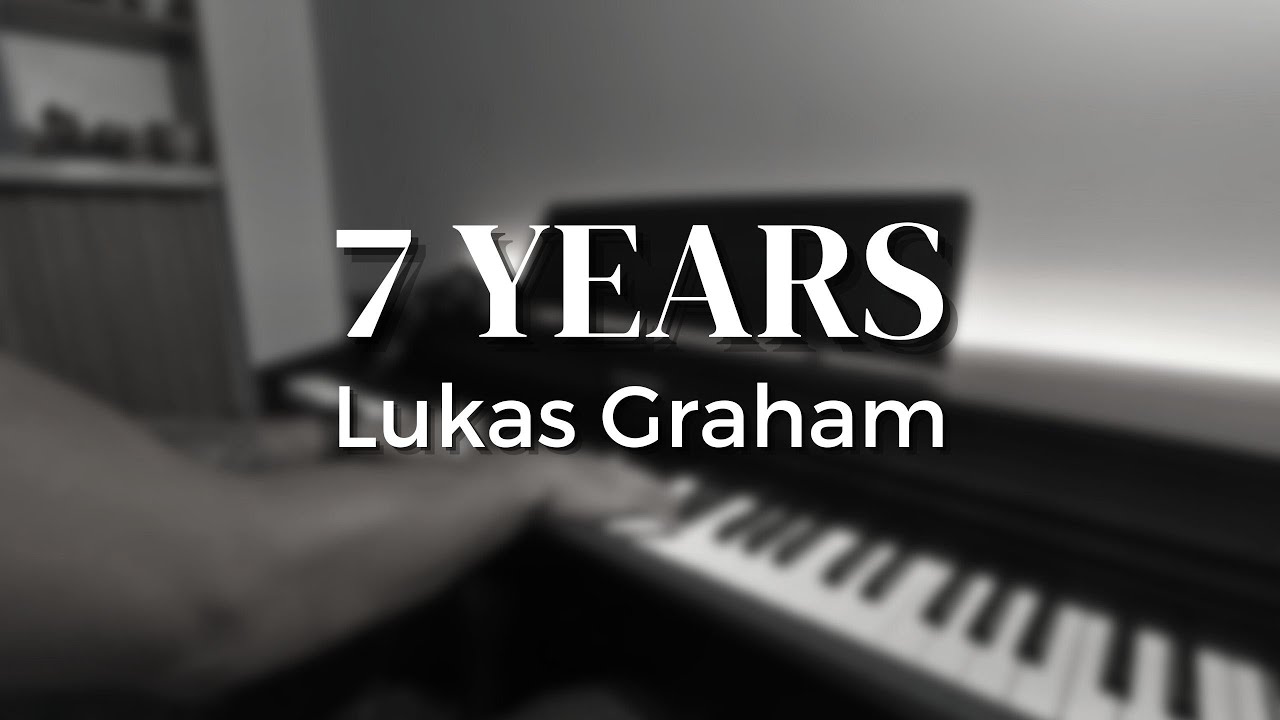 Lukas Graham - 7 Years - Piano Cover - YouTube