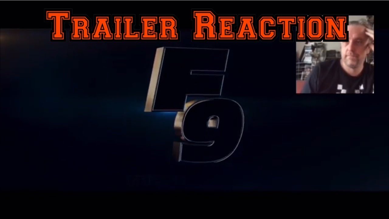 Trailer Reaction To Fast And Furious 9 Youtube