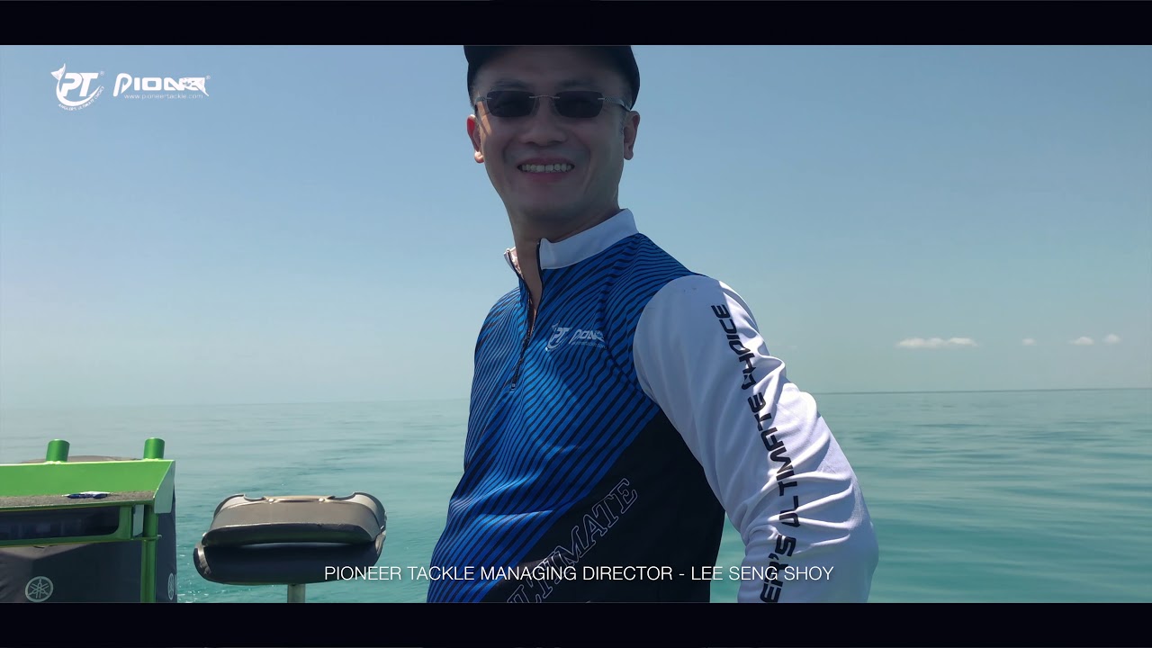 PIONEER JOINT PROJECT WITH JIGGING MASTER PONY (AG) LIU - DARWIN 2018 ...