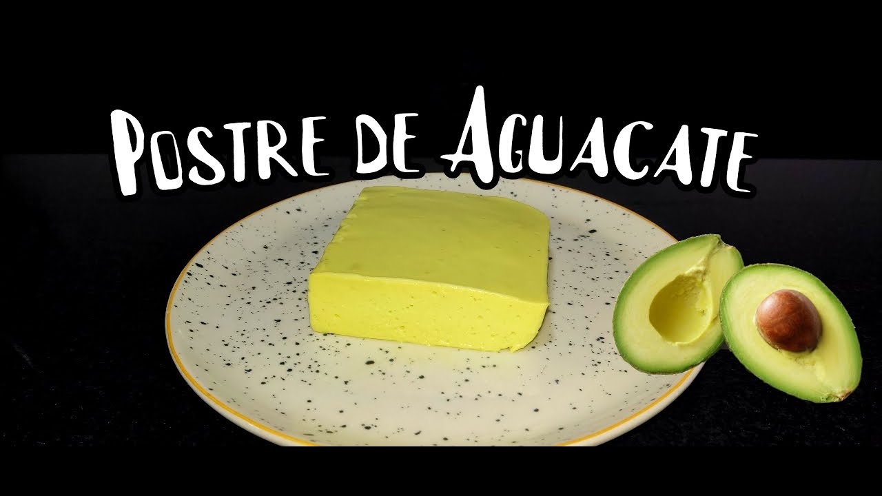 Como Preparar Postre de Aguacate - YouTube