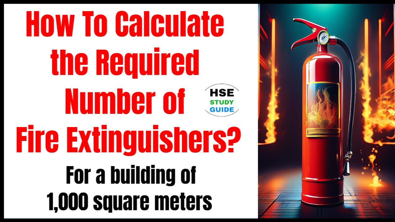 How To Calculate the Required Number of Fire Extinguishers ...