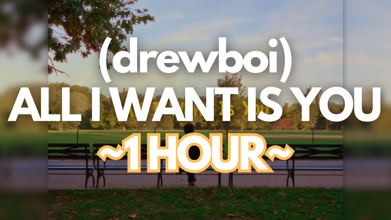(1 HOUR) drewboi (드로우보이) - All I Want Is You - YouTube
