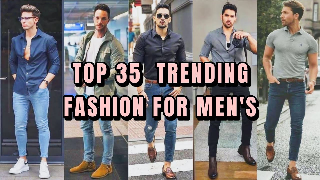 TOP 35 TRENDING FASHION FOR MEN'S | MEN'S TRENDING OUTFIT 2023 | - YouTube