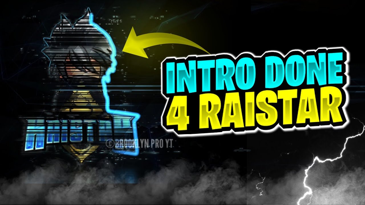 INTRO DONE FOR RAISTAR @RaiStar - YouTube