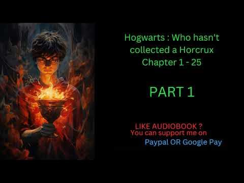 Hogwarts : Who hasn't collected a Horcrux Chapter 1 - 25 - YouTube