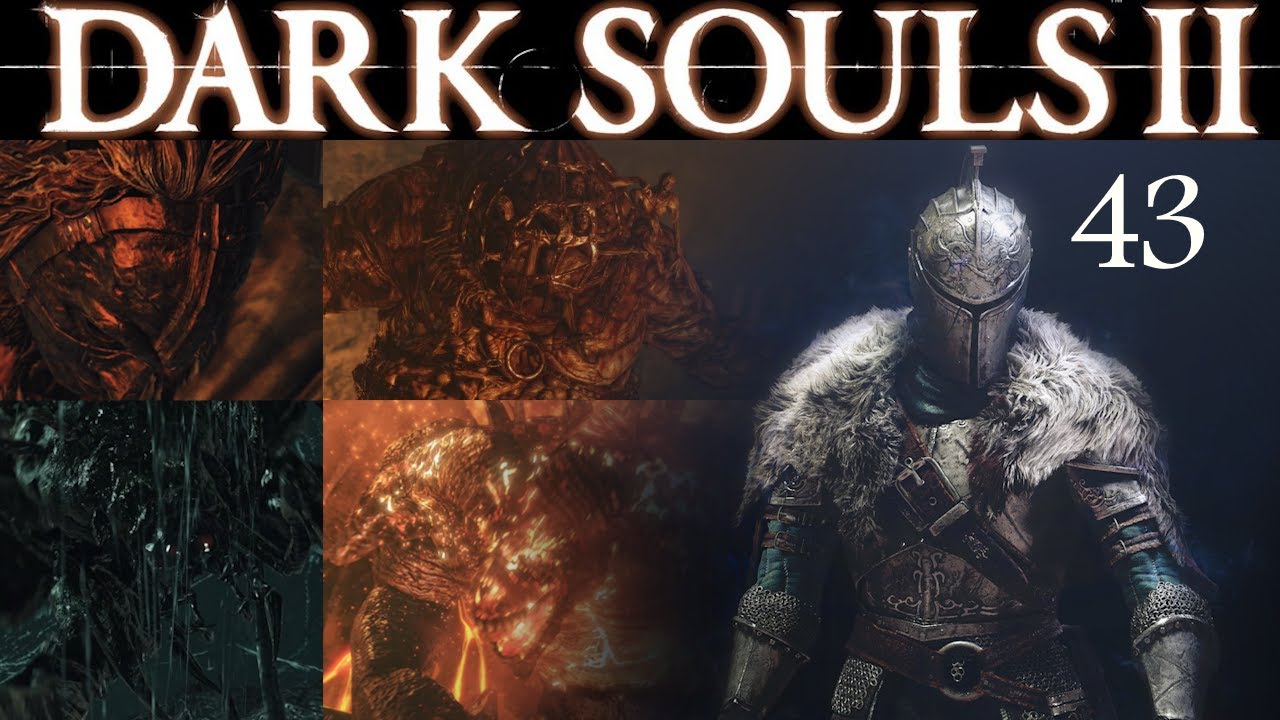Dark Souls II [43] - Larger, more powerful Souls - YouTube