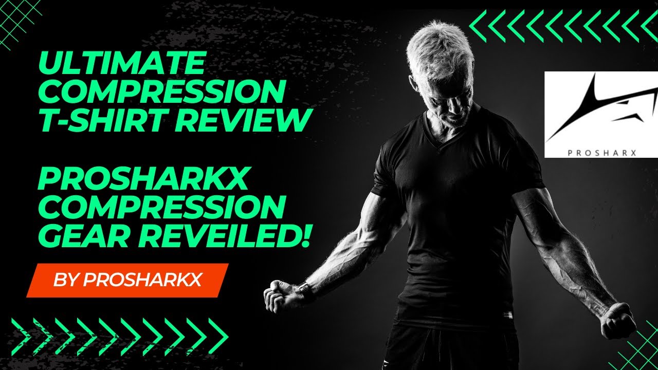 Ultimate Compression T-Shirt Review | Prosharkx Compression Gear ...