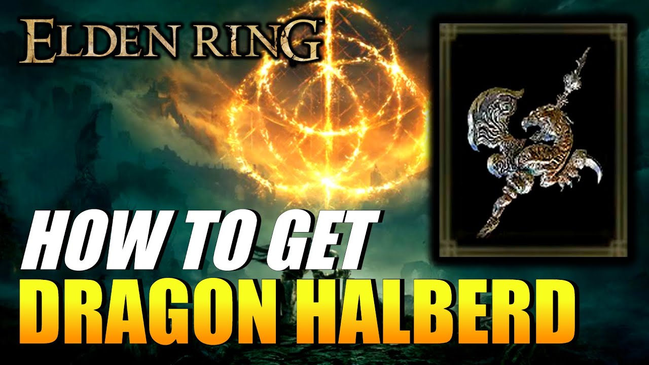 Elden Ring - How To Get Dragon Halberd (Halberd) - YouTube