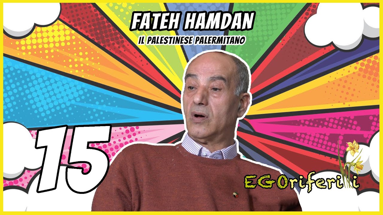15 Fateh Hamdan - Il palestinese palermitano [EGOriferiti] - YouTube