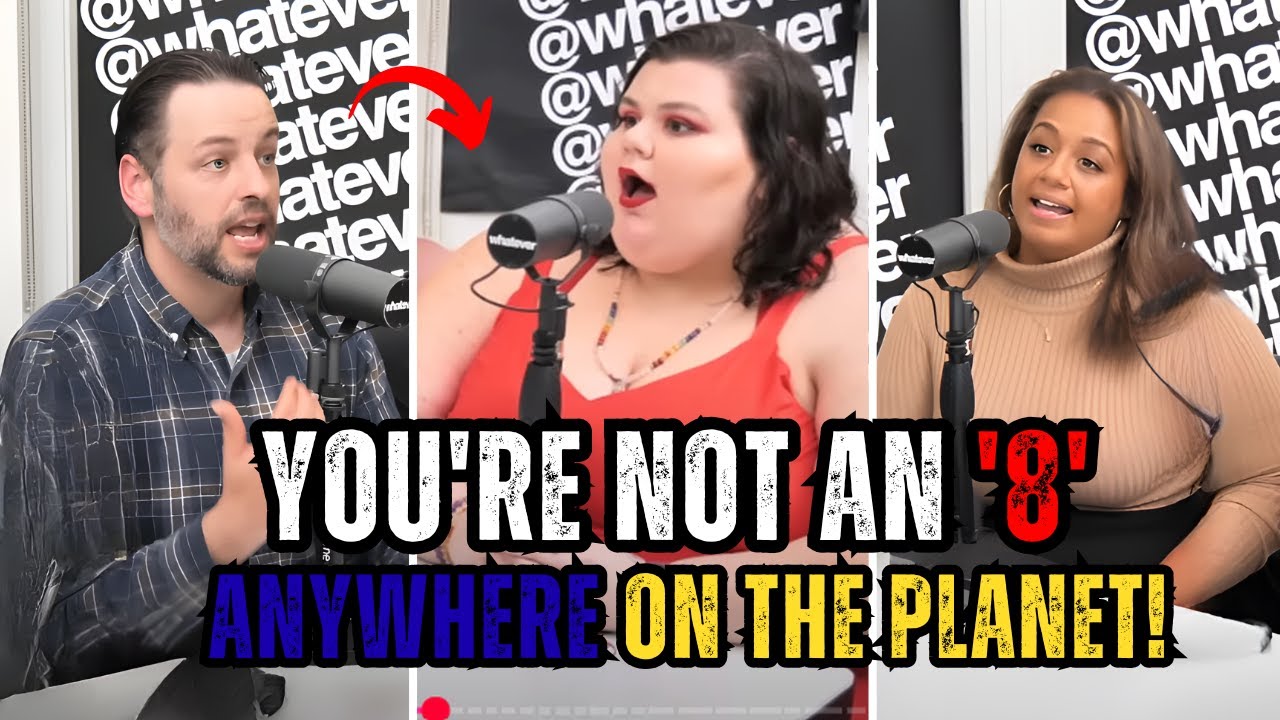 Andrew TRIGGERS Delusional overweight Chick Claiming She's an "8" w ...
