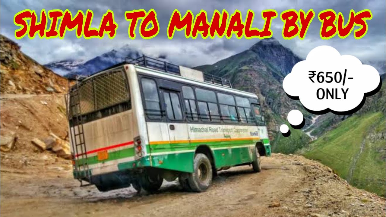 Shimla To Manali by Deluxe Bus @650 only | Manali Budget Hotel Near ...