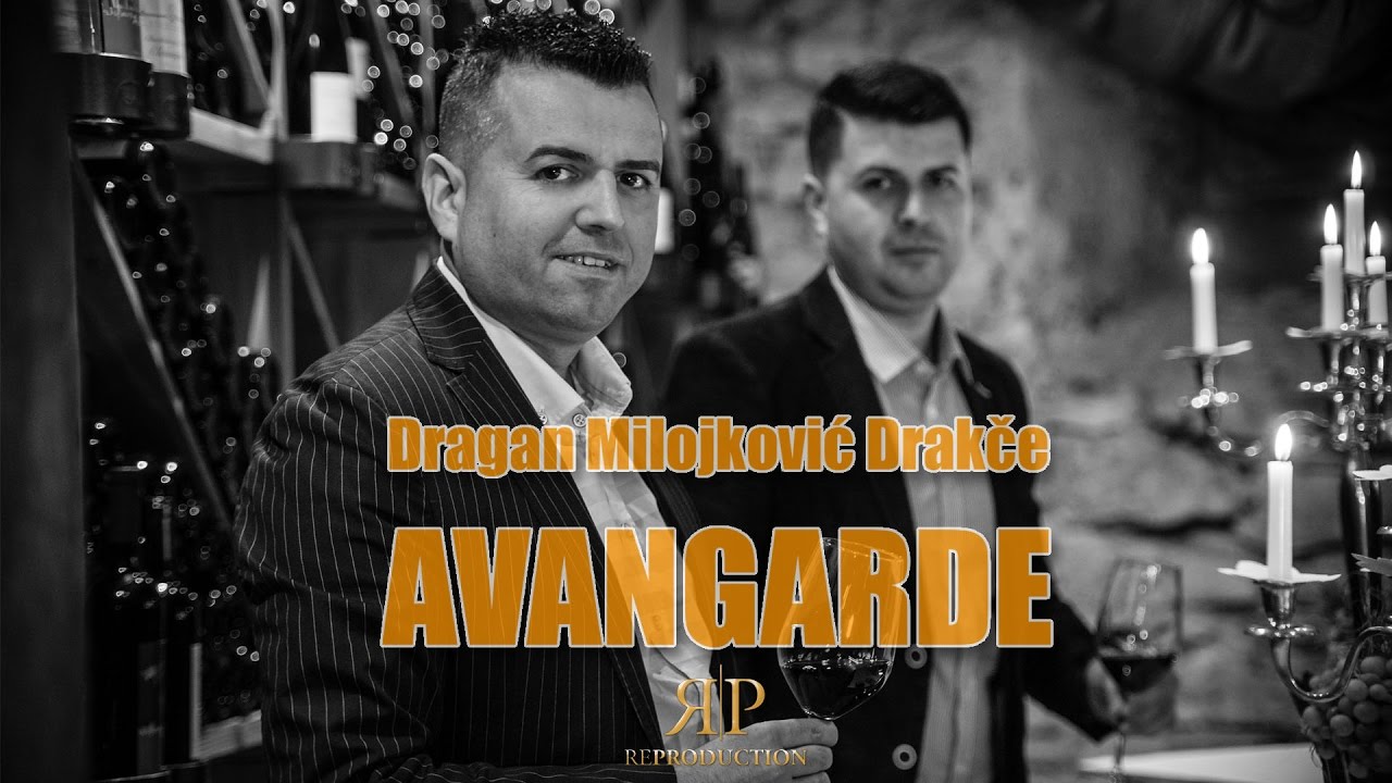 Dragan Milojkovic Drakce - Avangarde (Official HD)2017 - YouTube
