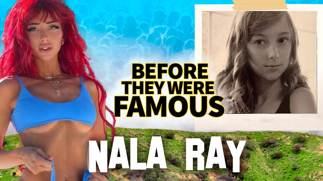 Nala Ray Before They Were Famous This Video May Be Banned Soon Youtube
