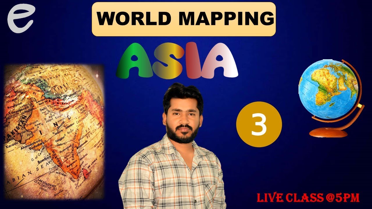 World Mapping | ASIA | Continent | UPPSC | Asia Countries | Asia Lec ...