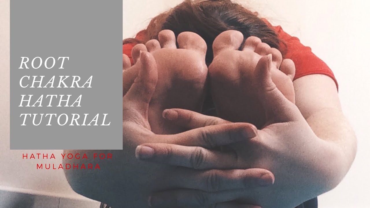 Muladhara Yoga Tutorial // Hatha Yoga for Root Chakra - YouTube