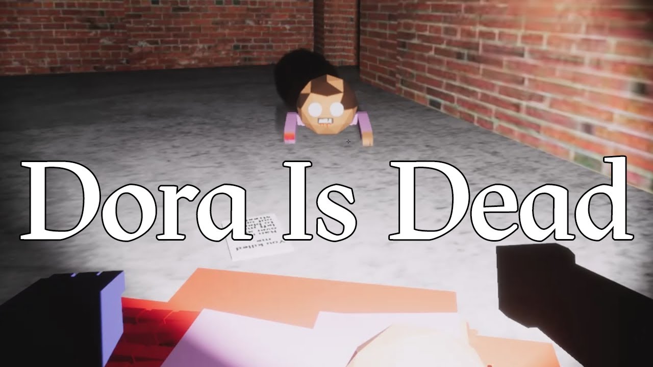Dora Is Dead Survival Horror game - YouTube